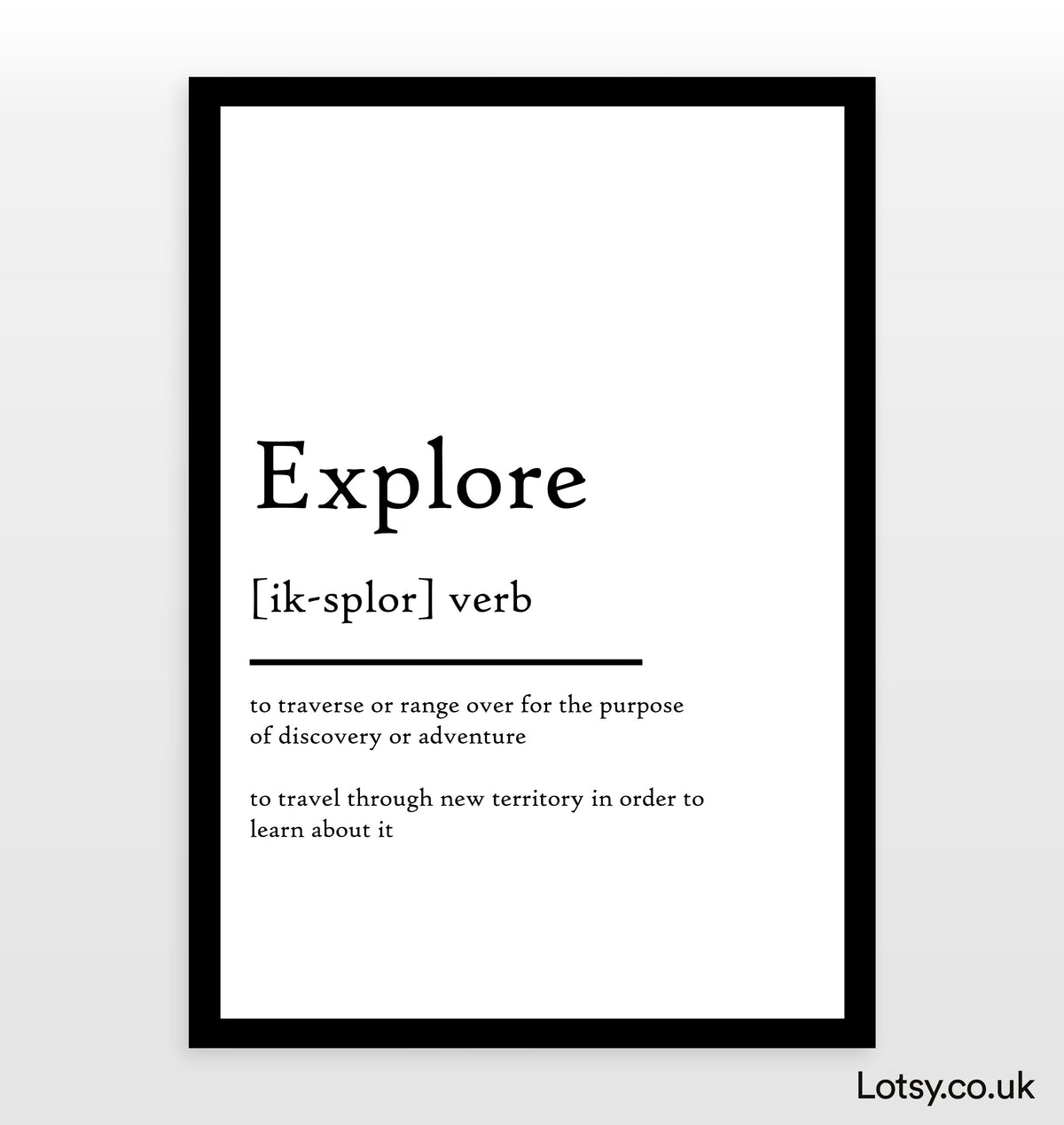 Explore - Definition Print — Lotsy.co.uk