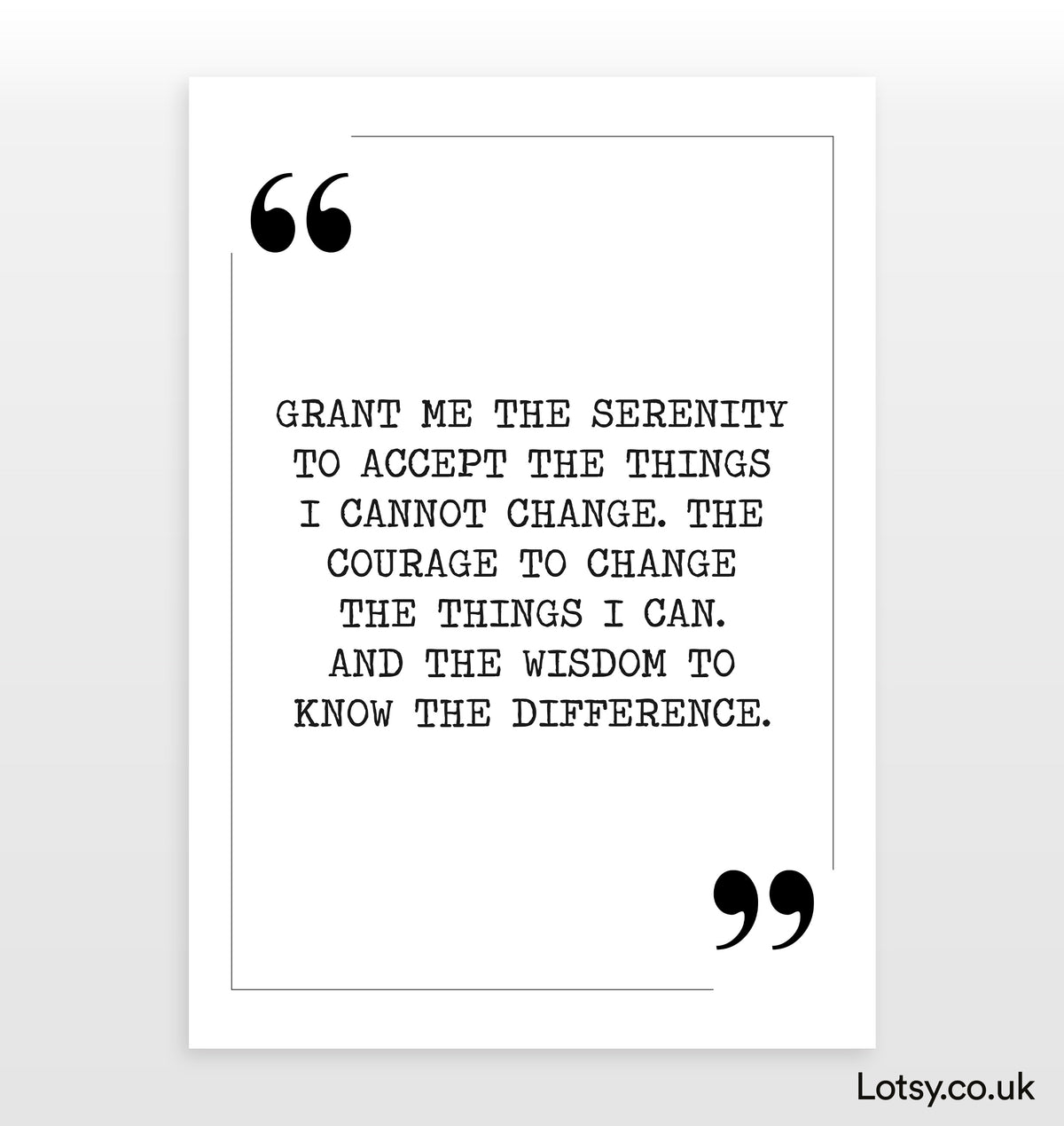 Grant me the serenity - Quote Print — Lotsy.co.uk