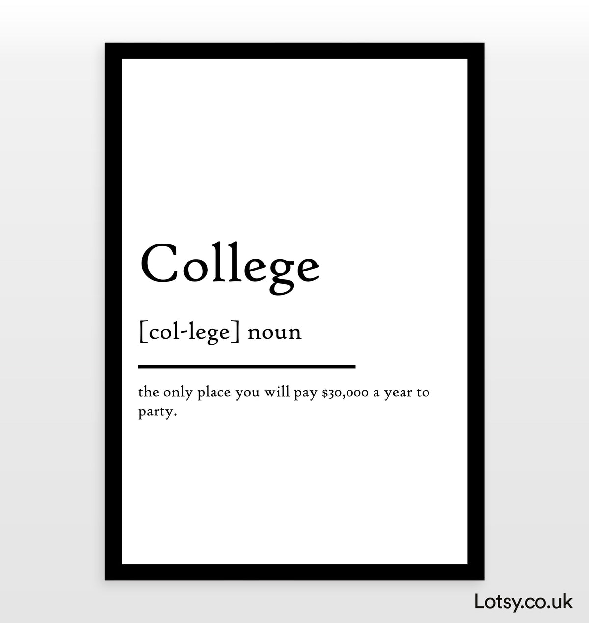College - Definition Print — Lotsy.co.uk
