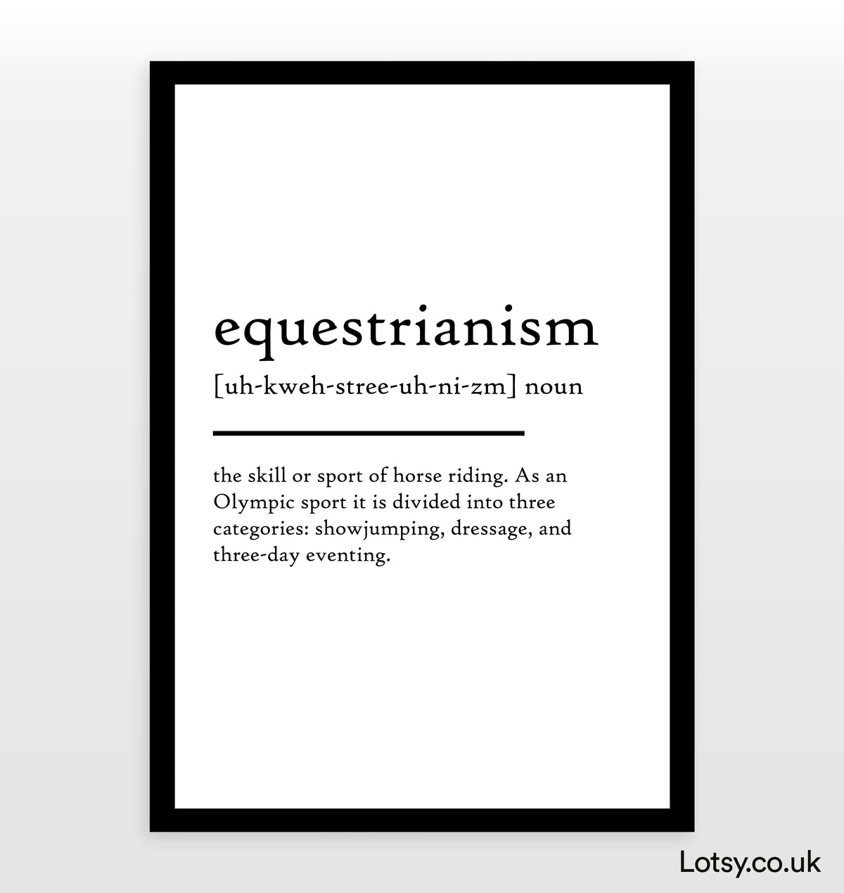 Equestrianism - Definition Print — Lotsy.co.uk