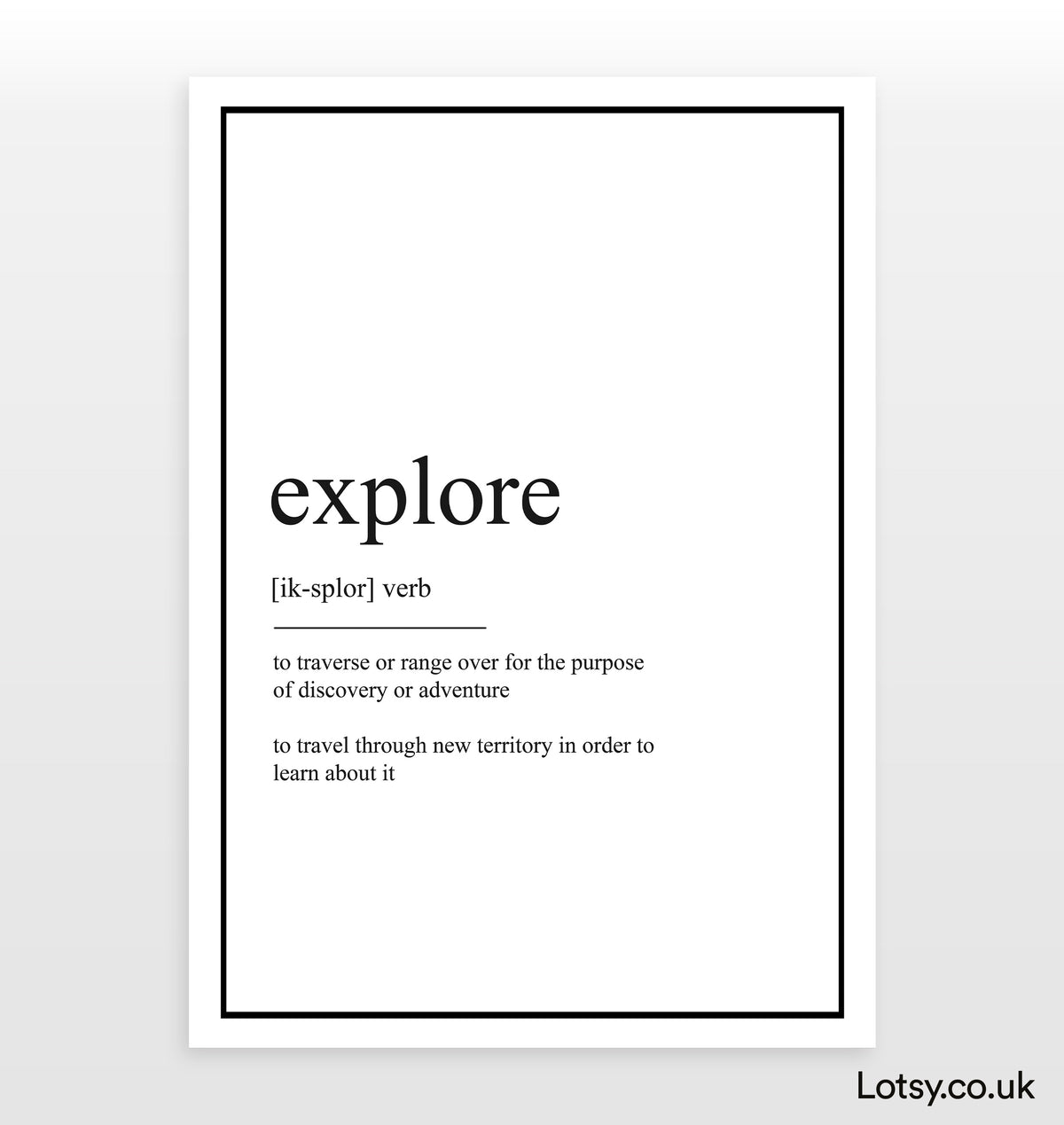 Explore - Definition Print — Lotsy.co.uk