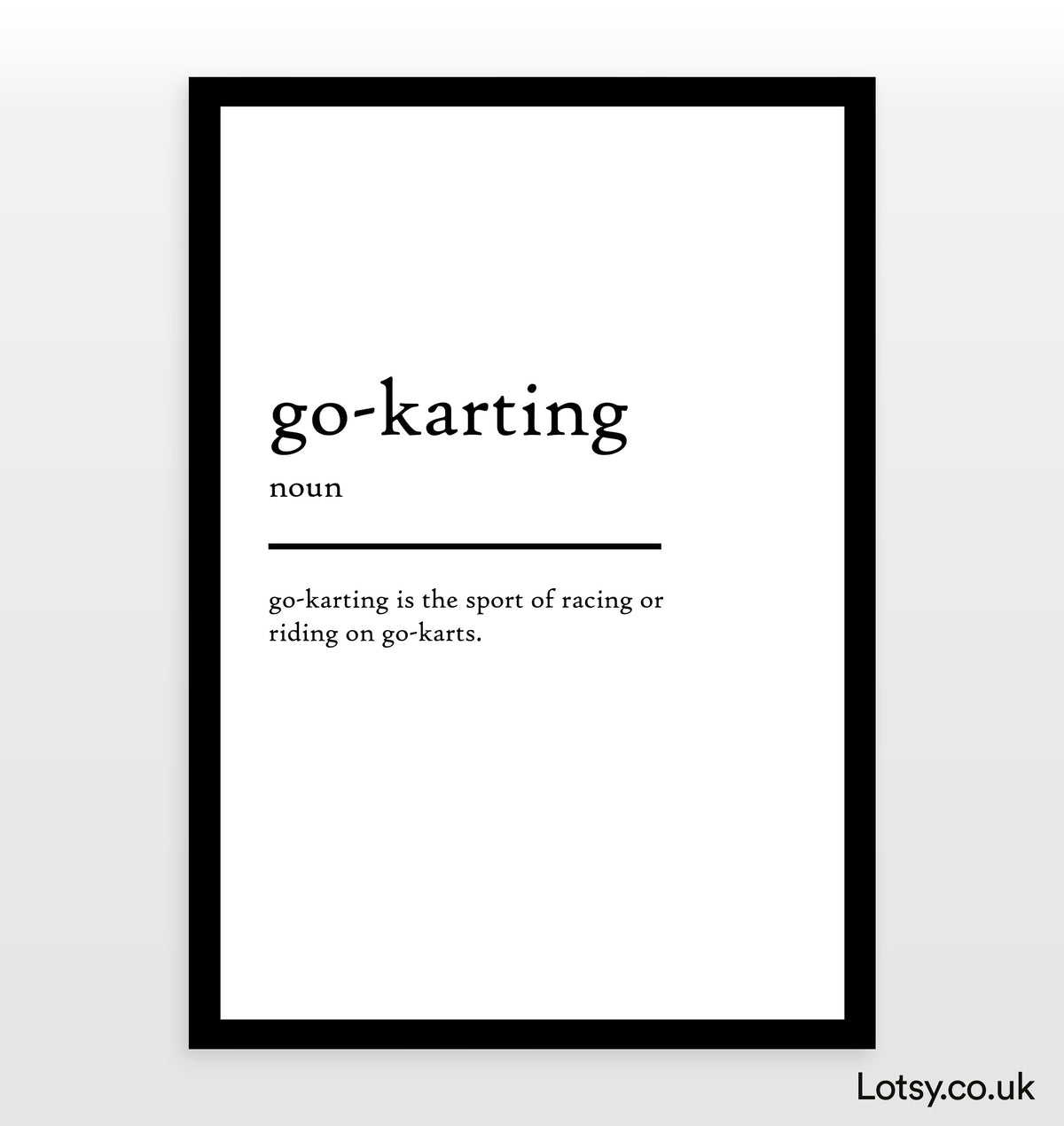 Go karting - Definition Print — Lotsy.co.uk