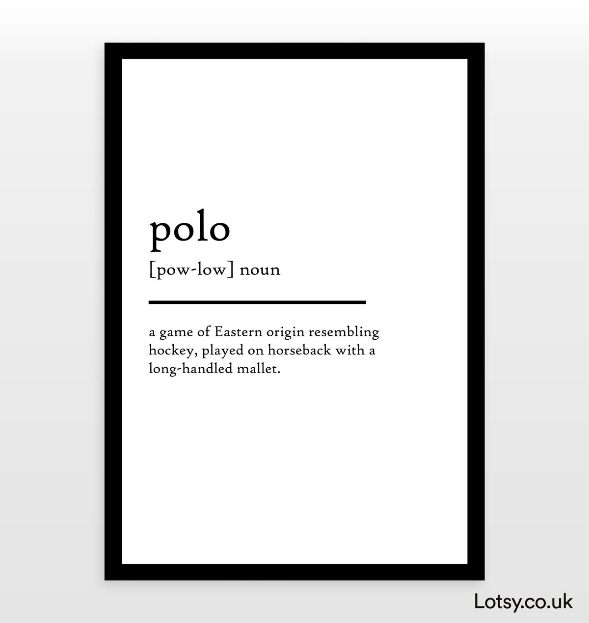 polo - Definition Print — Lotsy.co.uk