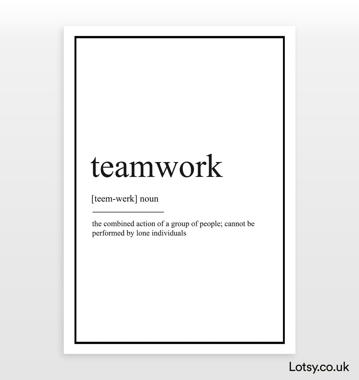 Teamwork - Definition Print — Lotsy.co.uk