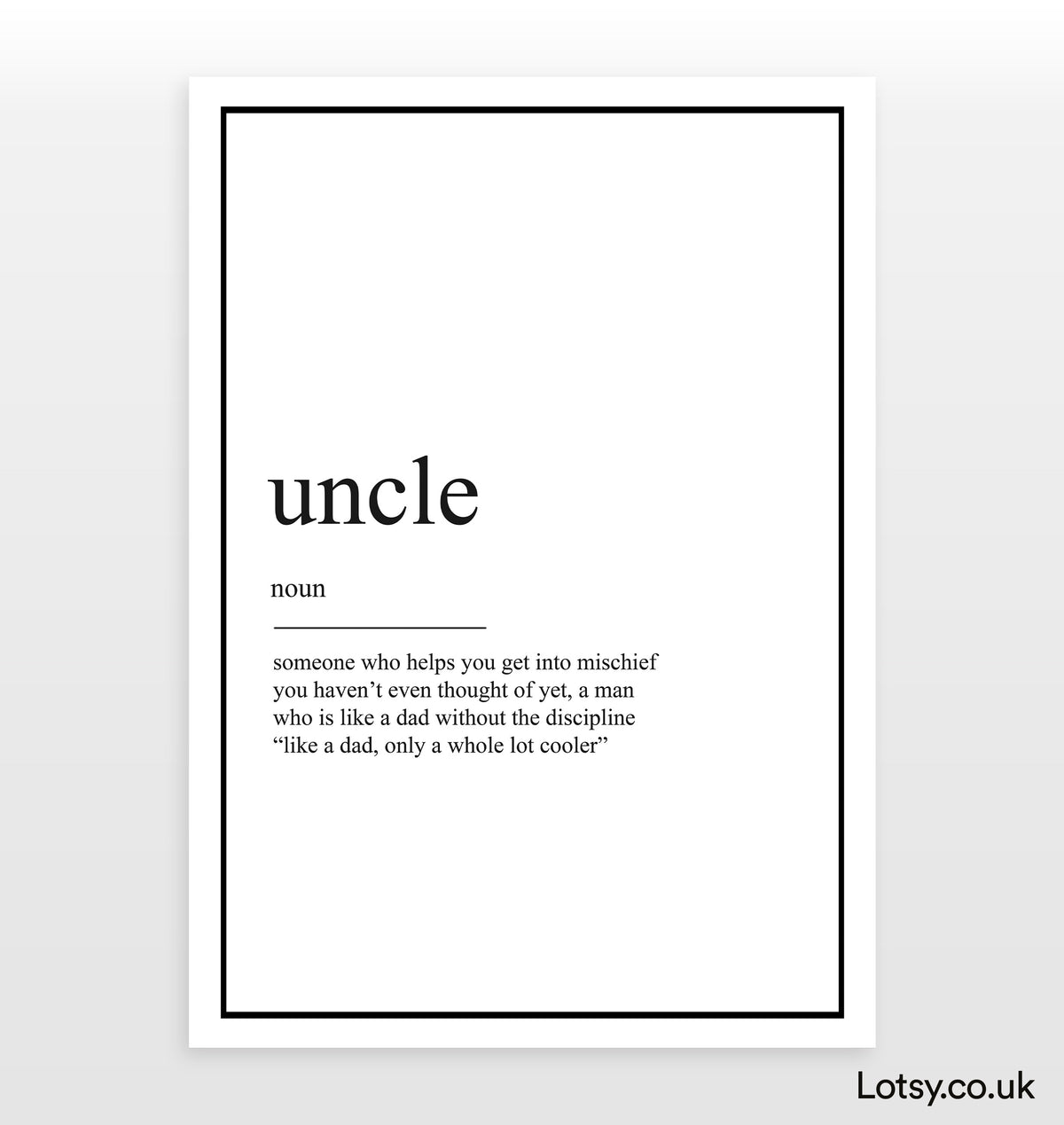 Uncle - Definition Print — Lotsy.co.uk